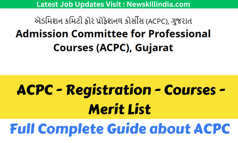 ACPC Latest Update 2025 - Registration, Courses, Merit list - Your ...