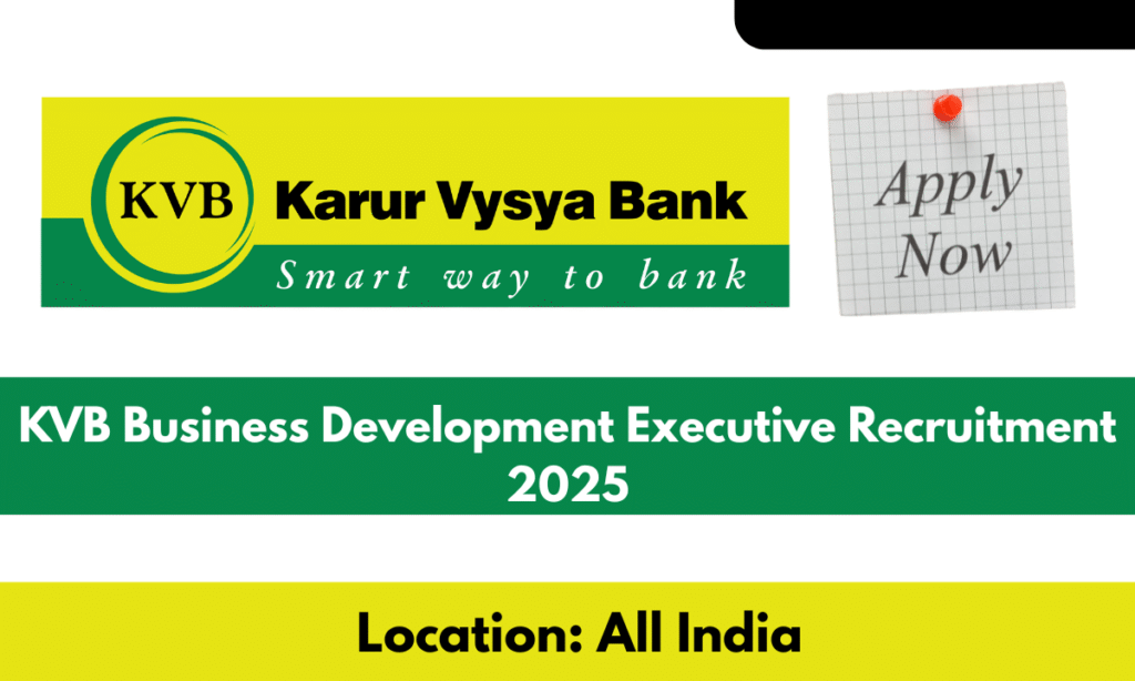 KVB Business Development Executive Recruitment 2025 – Apply Now - New ...